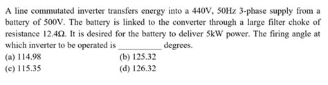 Solved A Line Commutated Inverter Transfers Energy Into A