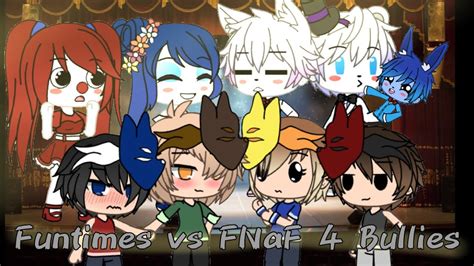 Funtimes Vs FNaF 4 Bullies Part 3 GLSB FNaF YouTube
