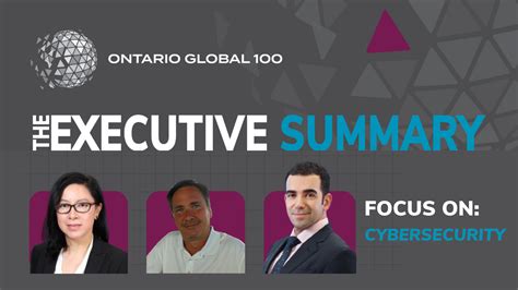 The Executive Summary Cybersecurity And Fraud Ontario Global 100