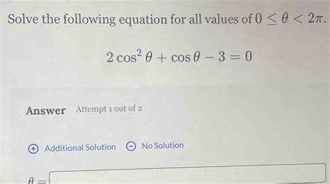 Solved Solve The Following Equation For All Values Of 0≤ θ