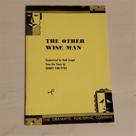 Henry Van Dyke And Ruth Sergel Accents The Other Wise Man