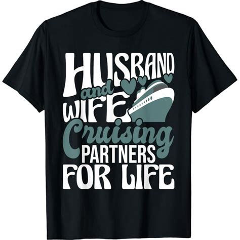 Husband And Wife Cruising Partners For Life Cruiser Cruise Cotton T