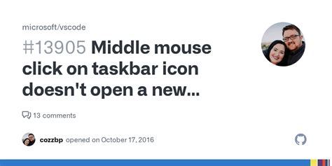 Middle Mouse Click On Taskbar Icon Doesnt Open A New Window · Issue 13905 · Microsoftvscode