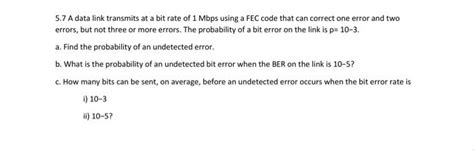 57 A Data Link Transmits At A Bit Rate Of 1 Mbps