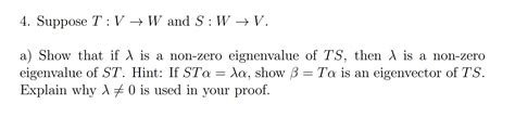 Solved Suppose T V W And S W V A Show That If Chegg Com