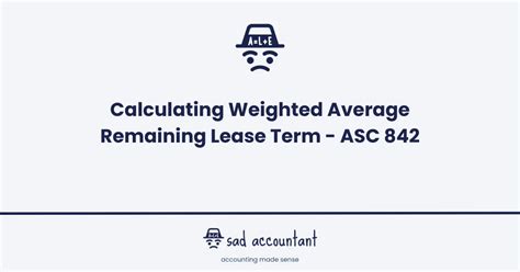 Calculating Weighted Average Remaining Lease Term Asc 842