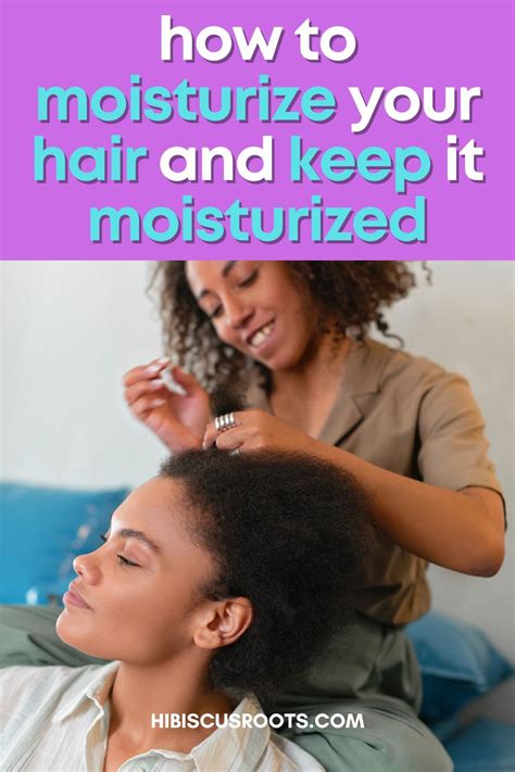 8 Effective Ways To Moisturize Your Hair And Keep It Moisturized