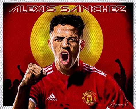 Alexis Sanchez Mufc United Man United The Unit Manchester United
