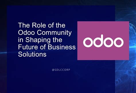 The Role Of The Odoo Community In Shaping The Future Of Business