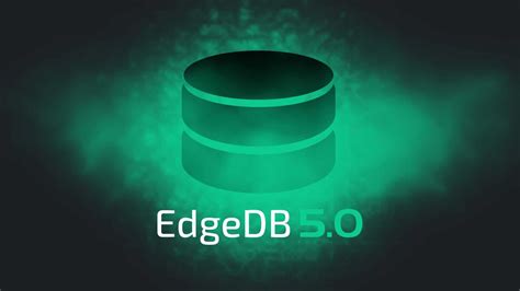 Edgedb 50 Launches With Branching Functionality
