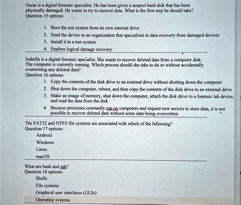 Oscar Is A Digital Forensic Specialist He Has Been Given A Suspect Hard Disk That Has Been