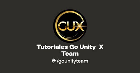 Tutoriales Go Unity X Team Instagram Facebook Linktree