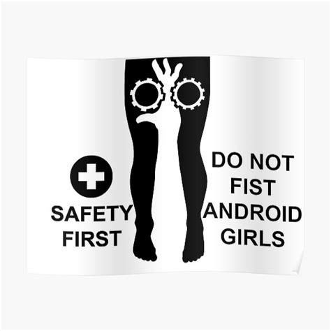 Do Not Fist Android Girls Poster For Sale By Monochromeprism Redbubble
