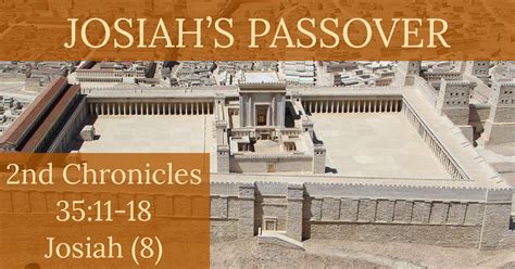 Josiahs Passover 2nd Chronicles 3511 19 Josiah 8 Clogher