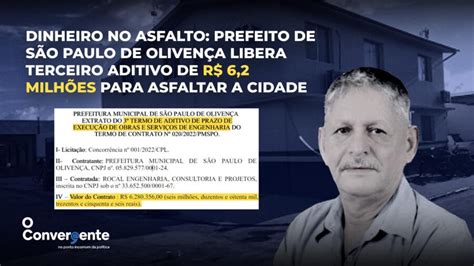 Dinheiro No Asfalto Prefeito De São Paulo De Olivença Libera Terceiro