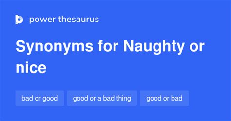 Naughty Or Nice Synonyms 68 Similar Phrases