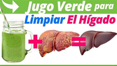 Jugo Verde Para Desintoxicar El Hígado Remedio Casero Doovi