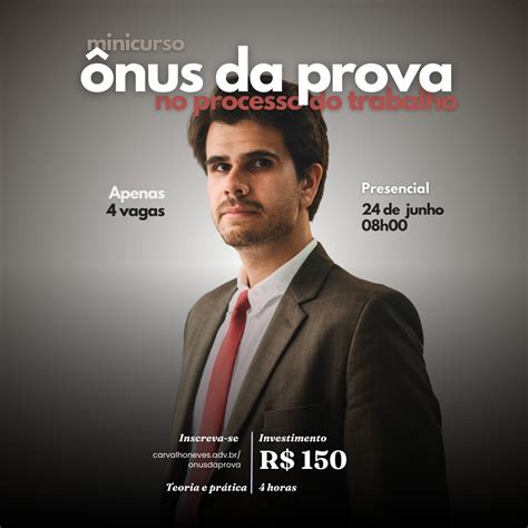 Minicurso Ônus Da Prova No Processo Do Trabalho Rodolfo Carvalho