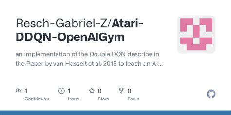 GitHub Resch Gabriel Z Atari DDQN OpenAIGym An Implementation Of The