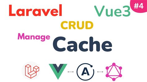 Manage Apollo Cache With Vue 3 And Laravel Laravel GraphQL And Vue3