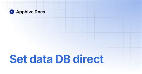 Set Data Db Direct Apphive Docs