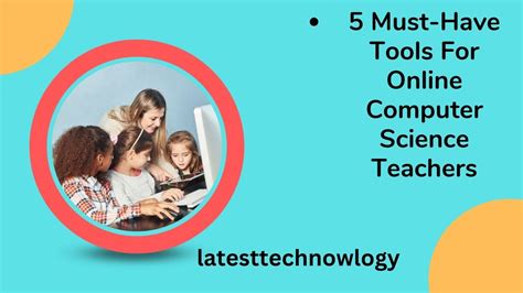 5 Must Have Tools For Online Computer Science Teachers