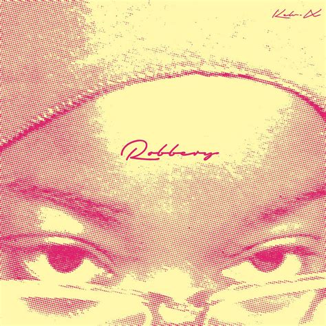 Robbery Song And Lyrics By Kelv X Spotify