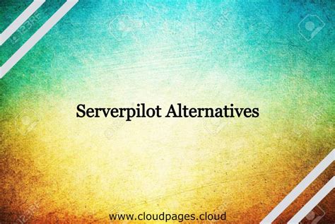 Best Serverpilot Alternatives For Server Management