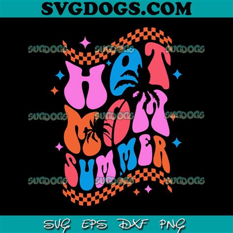Hot Mom Summer Svg 1