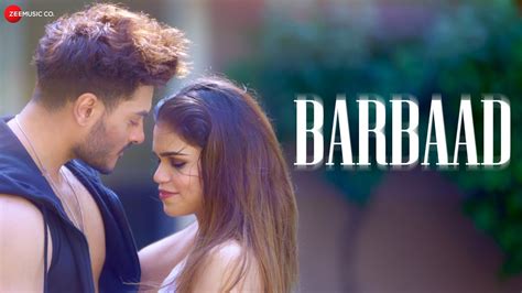 Barbaad Official Music Video Joshua Chhabra Eeshvi Singh And Shweta