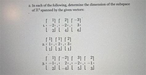 Solved In Each Of The Following Determine The Dimension Chegg