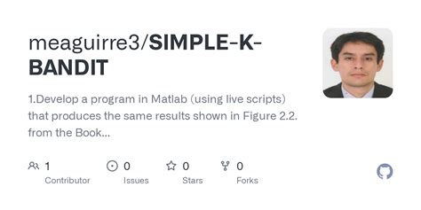 github meaguirre3 simple k bandit 1 develop a program in matlab using live scripts that