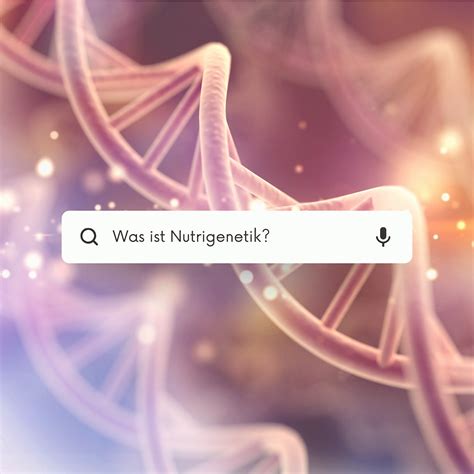 Nutrigenetik Wie Deine Gene Deine Ernährung Beeinflussen
