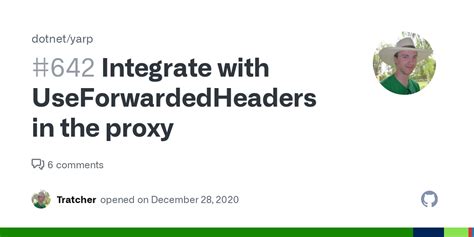 Integrate With Useforwardedheaders In The Proxy · Issue 642 · Dotnetyarp · Github