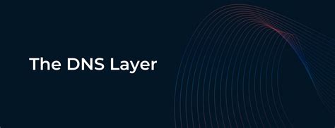 Understanding Secure DNS Layers DNSFilter