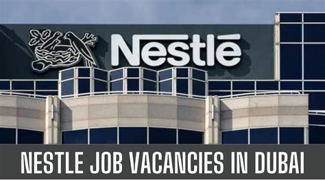 Nestle Jobs 2024 UAE Job Latest Vacancies In Dubai