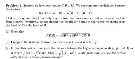 Solved Problem 5 Suppose we have two vectors ū ở e R³ We Chegg com