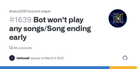 Bot Wont Play Any Songssong Ending Early · Issue 1639 · Androz2091discord Player · Github