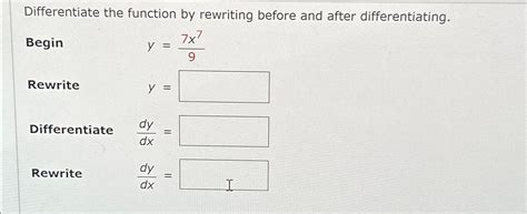 solved differentiate the function by rewriting before and