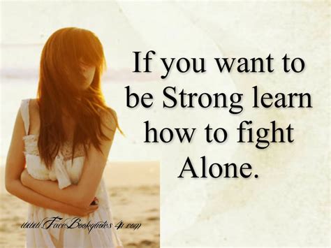 Quotes About Fighting A Battle Alone Quotes