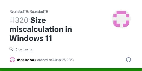 Size Miscalculation In Windows 11 · Issue 320 · Roundedtbroundedtb