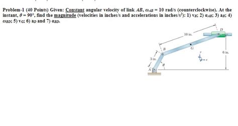 Solved Problem Points Given Constant Angular Chegg