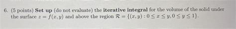 solved by an expert 5 ﻿points ﻿set up do not evaluate ﻿the