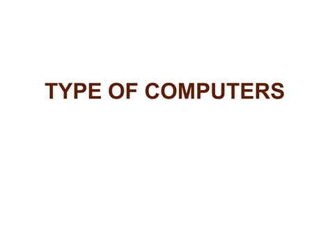 CLASSIFICATION OF COMPUTER Ppt Pptx