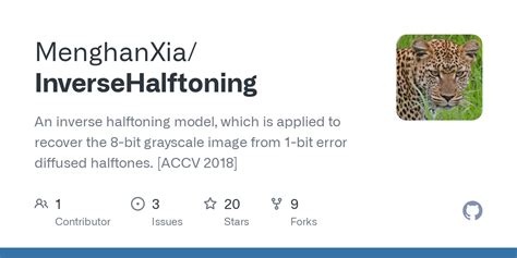 Github Menghanxiainversehalftoning An Inverse Halftoning Model