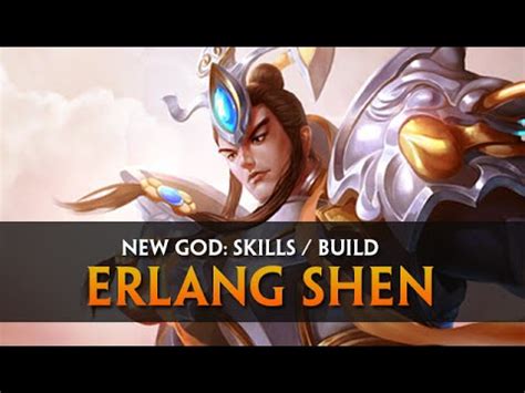 SMITE New God Erlang Shen SKILLS BUILD YouTube