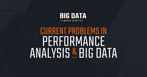 Current Challenges In Performance Analysis And Big Data