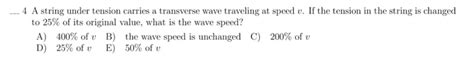 solved a string under tension carries a transverse wave