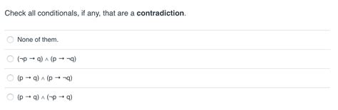 Solved Check All Conditionals That Are A Tautology P V Chegg