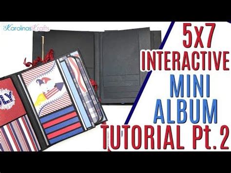Interactive 5x7 Mini Album Tutorial Part 2 Interactive Mini Album